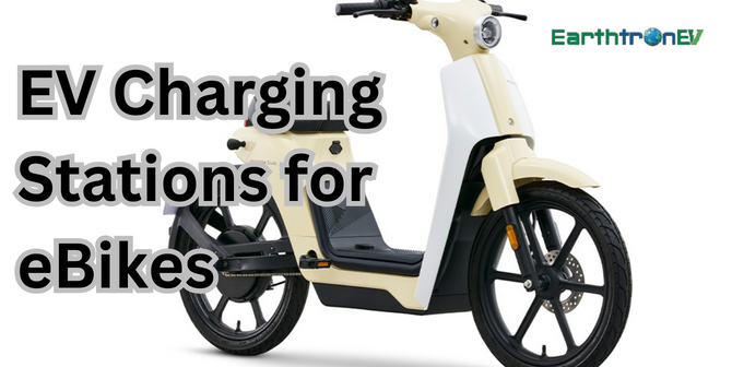 Install Ev Charging Stations For Bikes | EarthtronEV